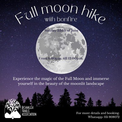 Full moon hike with Bonfire, Bchaaleh Trails Association, Beirut, 22 June 2024 | AllEvents.in