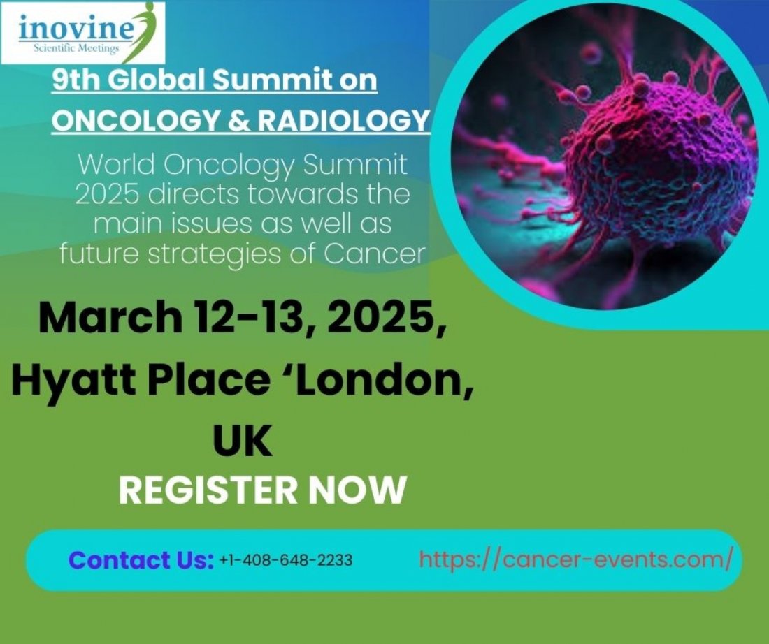 9th Global Summit on ONCOLOGY & RADIOLOGY, " Hyatt Place London ...