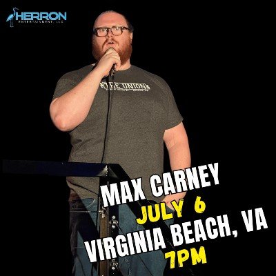 COMEDIAN MAX CARNEY at BEACH VODKA Tickets, Beach Vodka, Virginia Beach ...