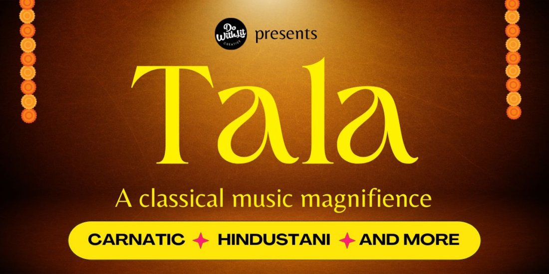 Tala | A Classical Musical Show - Bengaluru | Carnatic, Hindustani and ...