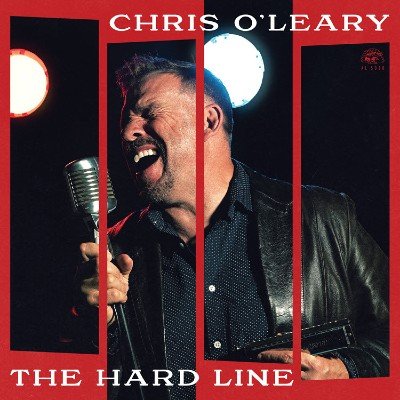 Chris OLeary ~ The Hard Line~ Alligator Records CD release ...