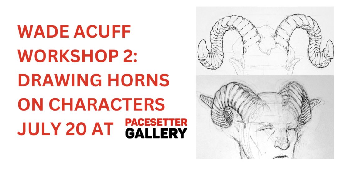 WADE ACUFF Workshop 2: Drawing Horns on Your Characters, Pacesetter ...