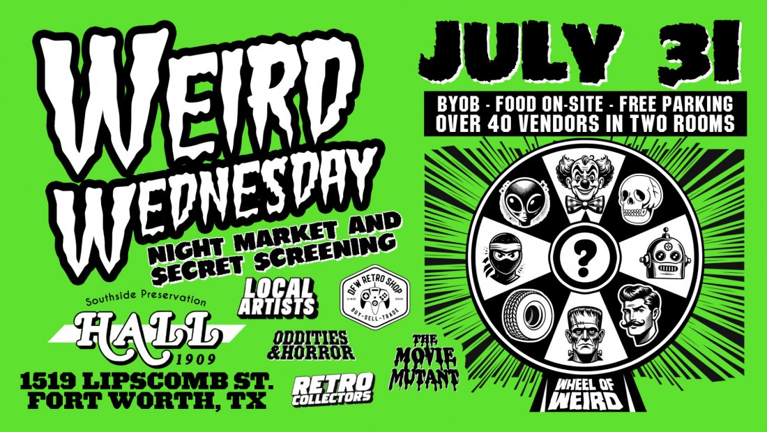 #33 - WEIRD WEDNESDAY - Wheel of Weird, Southside Preservation Hall and ...