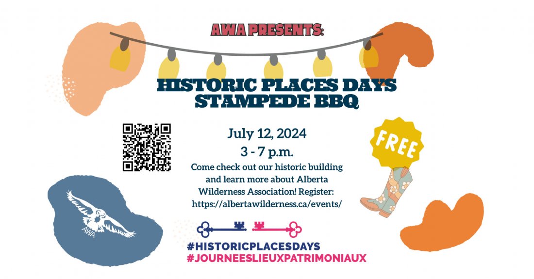 Historic Places Days Stampede BBQ!, Alberta Wilderness Association, 12 ...