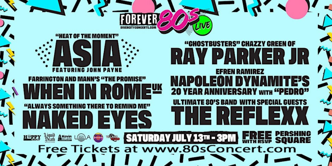 FREE 80S CONCERT ASIA , WHEN IN ROME ,NAKED EYES + MORE, Pershing ...