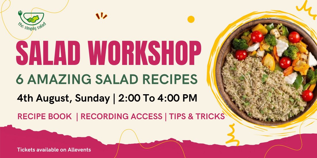 Salad Workshop by Chef Payal, August 4 2024 | Online Event | AllEvents