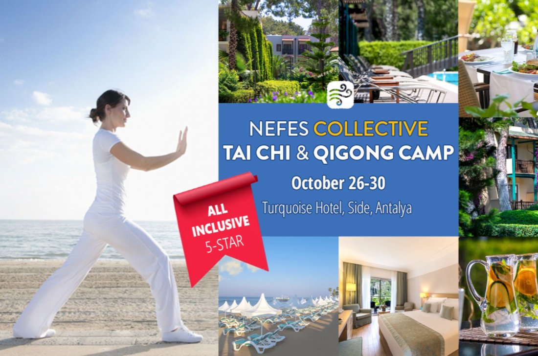 International Tai Chi, Qigong & Wellness Camp - NEFES COLLECTIVE, Turquoise Hotel, Manavgat, 26 ...