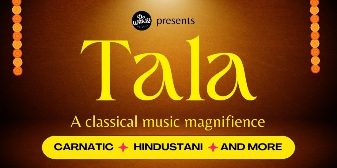 Tala - Chennai | A Classical Musical Show | Carnatic, Hindustani and ...