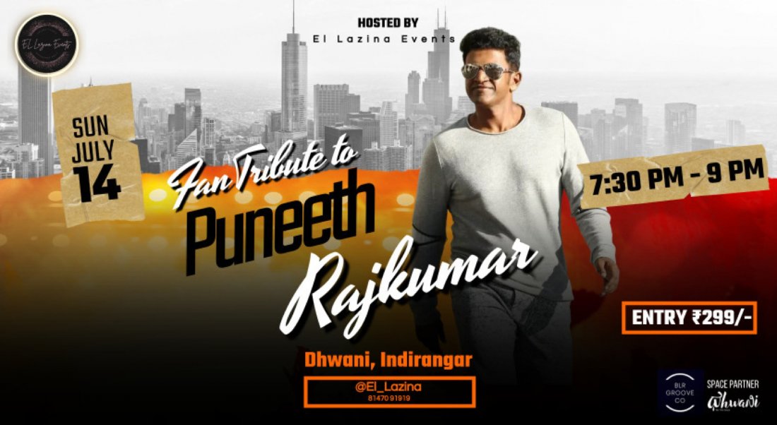 TRIBUTE TO PUNEET RAJKUMAR, Dhwani - Bar & Kitchen, 7th Main Road ...