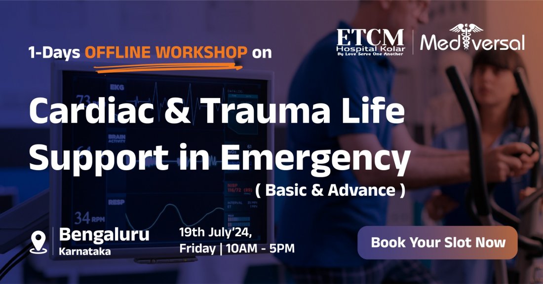 1 Day Workshop on Cardiac & Trauma Life Support in Emergency (Basic ...