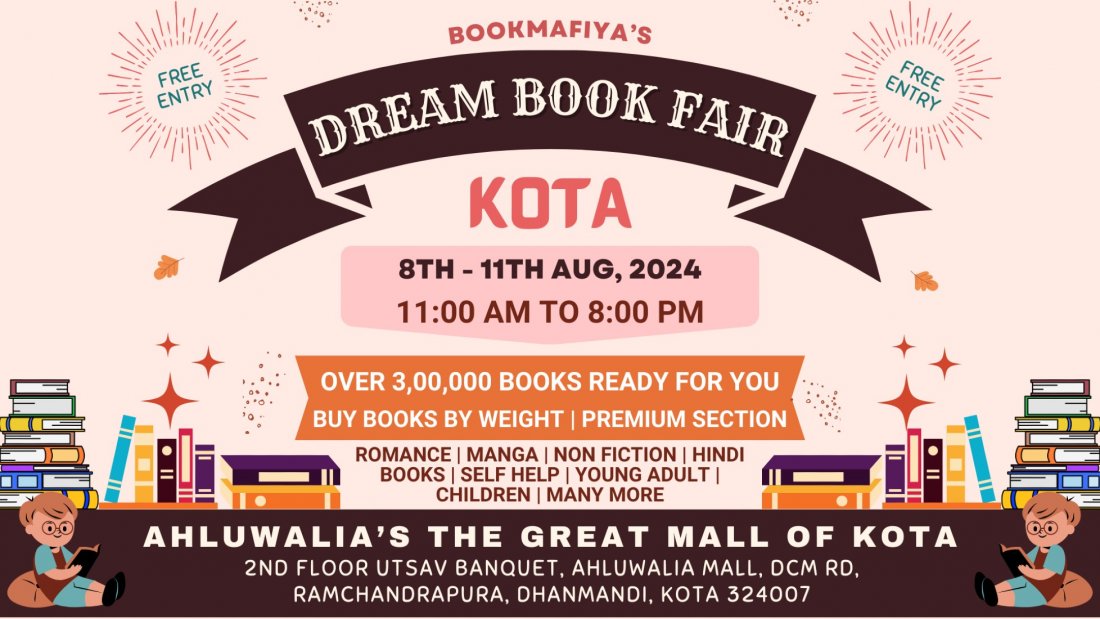 BookMafiyas Dream Book Fair - KOTA | 8th - 11th Aug, 2024, Ahluwalia’s ...