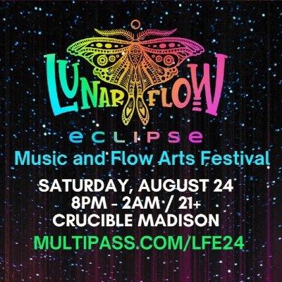 Lunar Flow Eclipse Music and Flow Arts Festival Tickets, Crucible ...
