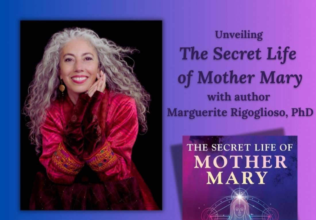 Unveiling The Secret Life of Mother Mary with author Marguerite ...