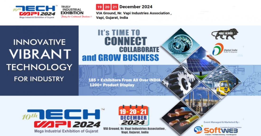 TECH VAPI 2024, exVIA Ground, Nr. Vapi Industries Association , Vapi, Gujarat, India, 19 ...