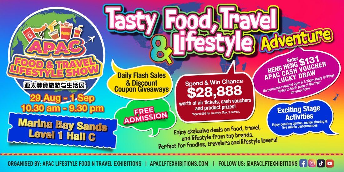 APAC Food & Travel Lifestyle Show 29 Aug - 1 Sep @ MBS Level 1, Hall C ...