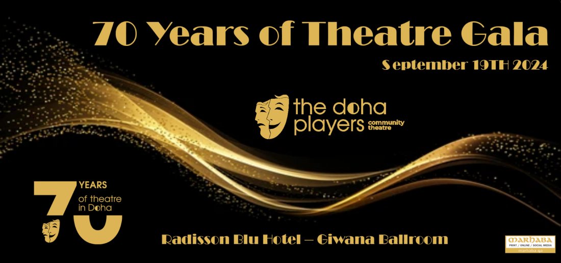 70 Years of Theatre Gala - The Doha Players, Radisson Blu Hotel Doha ...