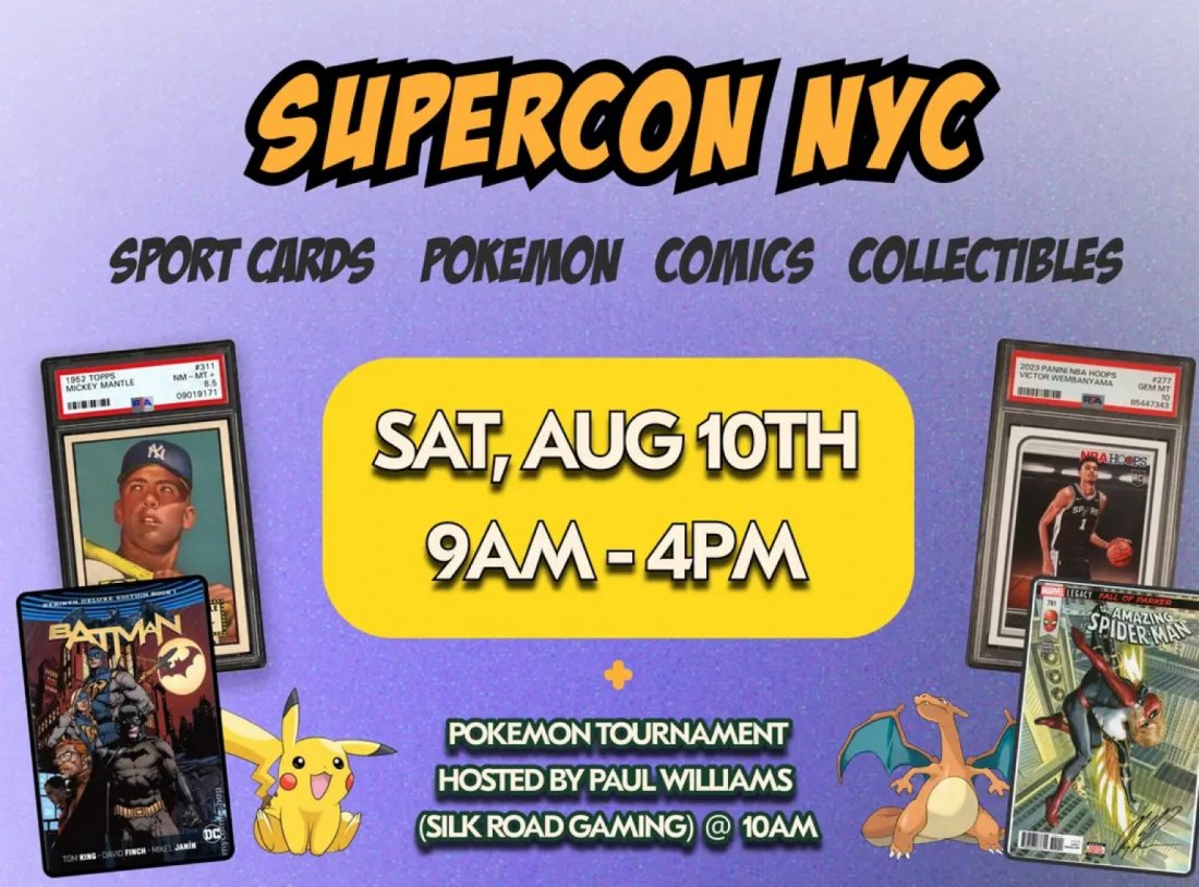 SuperCon - Sat/August 10th - Quens, NY - sports cards / pokemon ...