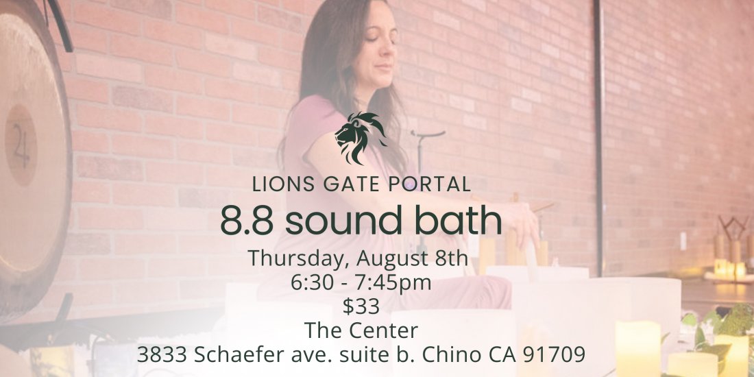8.8 Lions Gate Portal, The Center, Chino, 8 August 2024 | AllEvents.in