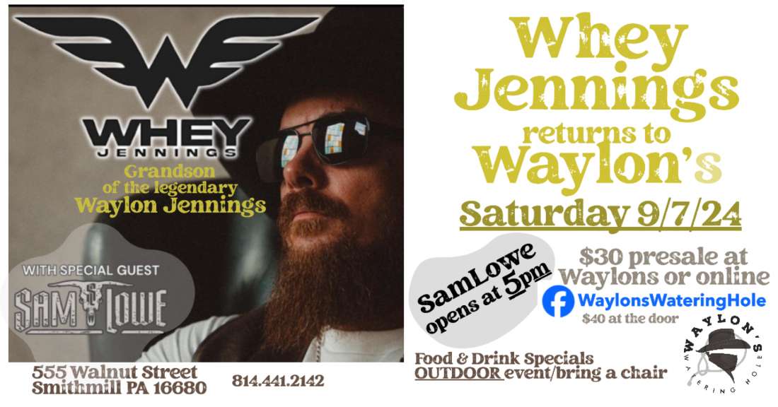 Whey Jennings Returns to Waylons, Waylon’s Watering Hole, Smithmill, 7 ...