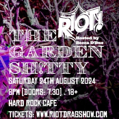 RIOT! The Garden Sh!tty 24th August 2024, Cuscaden Road, Hard Rock Cafe ...