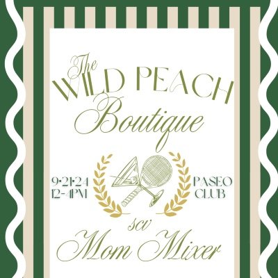 The Wild Peach Boutique *Mom Mixer*, 27650 Dickason Dr, Santa Clarita ...