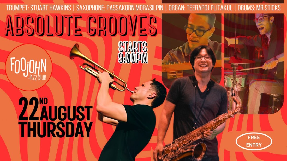Stuart Hawkins / Passakorn Morasilpin «ABSOLUTE GROOVES», Foojohn Jazz ...