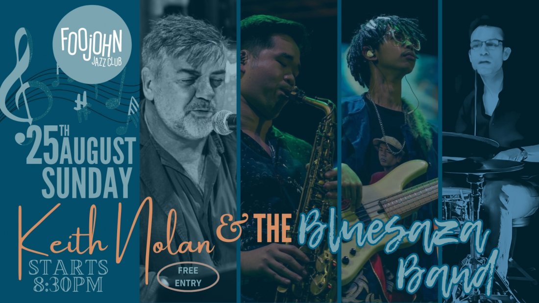 KEITH NOLAN & BLUEAZA BAND Live@FoojohnJazzClub, Foojohn Jazz Club, Bangkok, 25 August 2024 ...