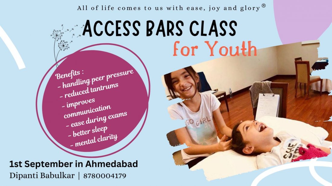 Access Bars class for Youth, Holistic Satori Access Bars, Ahmedabad, 1 ...