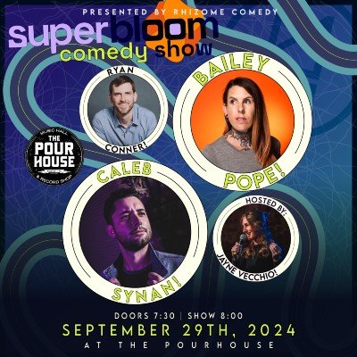 Superbloom Comedy Show with Caleb Synan and Bailey Pope Tickets, The ...