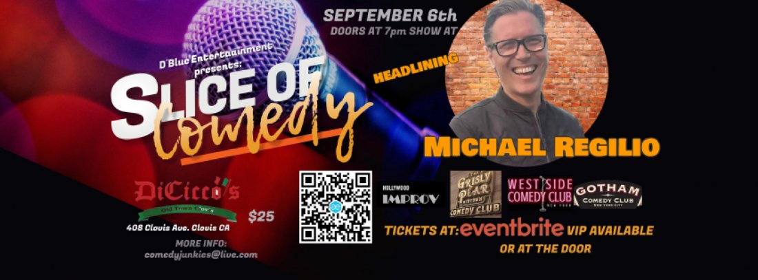 Slice of Comedy Headlining Michael Rigilio, DiCicco's Old Town Clovis ...