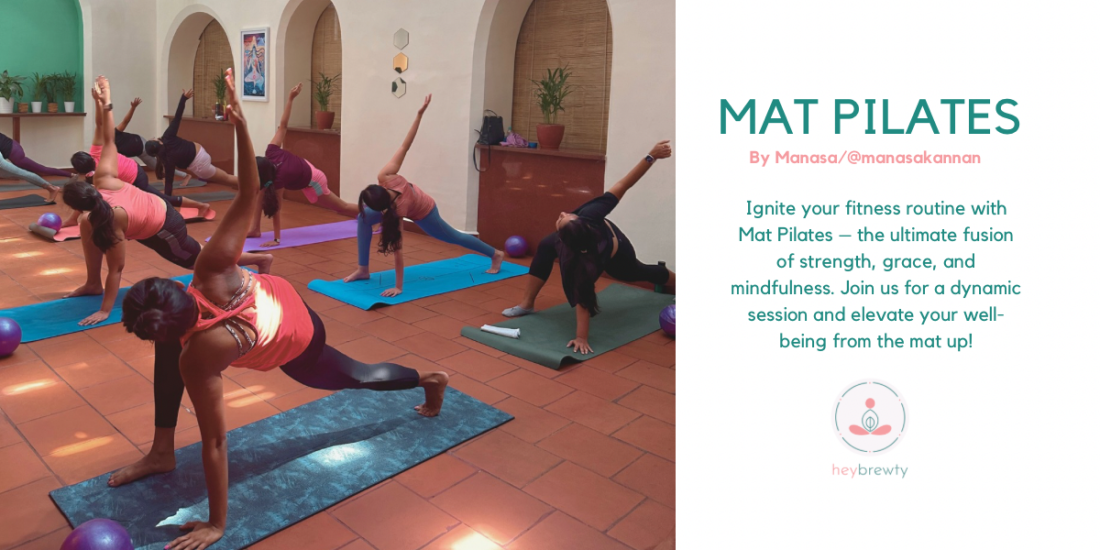 Wednesday Mat Pilates with Manasa, HeyBrewty Wellness Studio, Bangalore ...