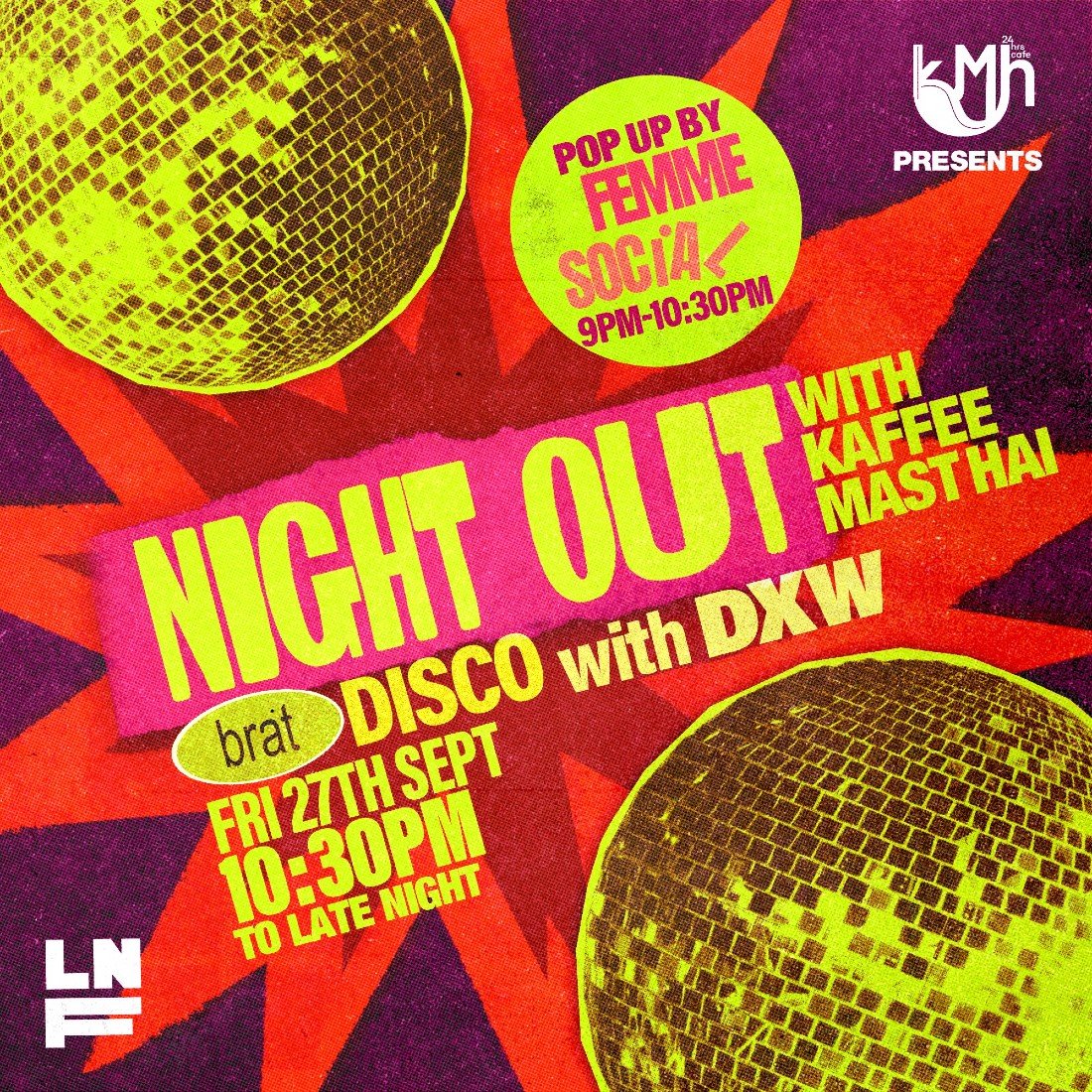 Night Out with Brat Disco Rave, Kafee Mast hai 24 hours Cafe, Sardar ...