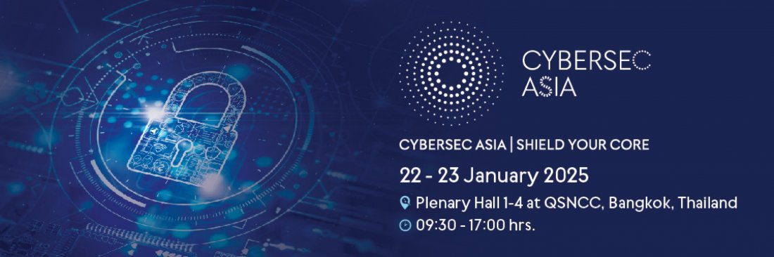 Cybersec Asia 2025, Queen Sirikit National Convention Center, Bangkok ...