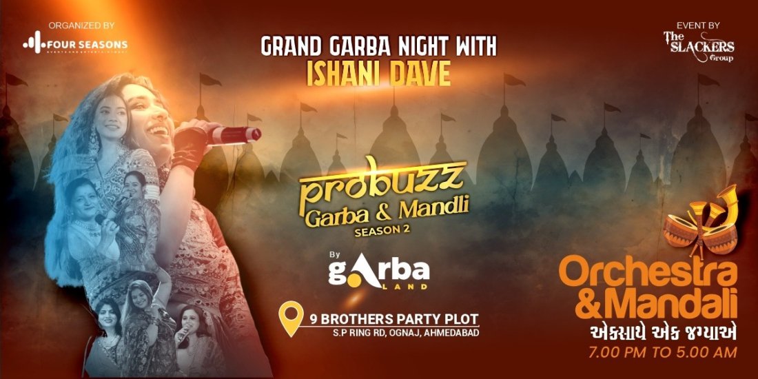 Probuzz Garba & Mandali by Garbaland, 9 Brothers Party Plot And Play ...