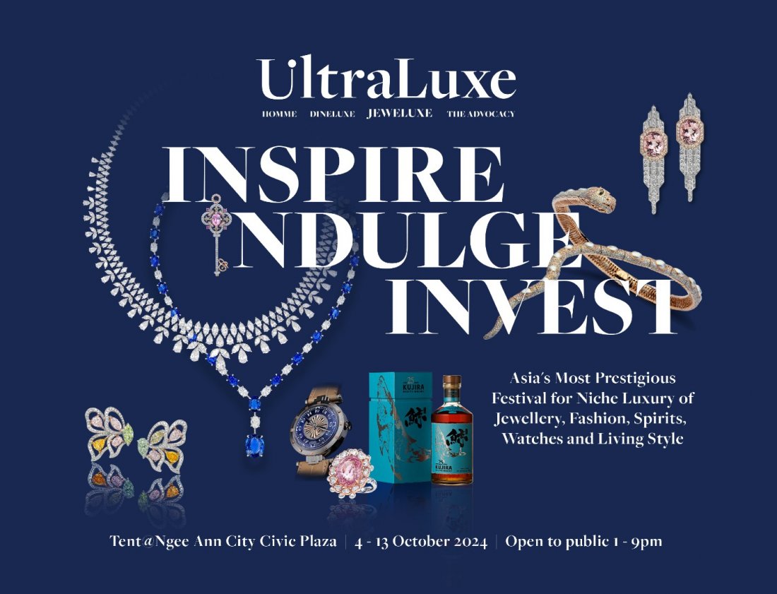 UltraLuxe 2024 - Asias foremost festival of niche luxury, TENT @ Ngee ...