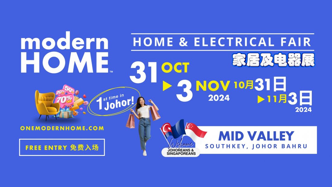 Modern Home Fair @ Mid Valley Southkey, Johor Bahru | 31 Oct - 3 Nov 2024 Tickets, Mid Valley ...