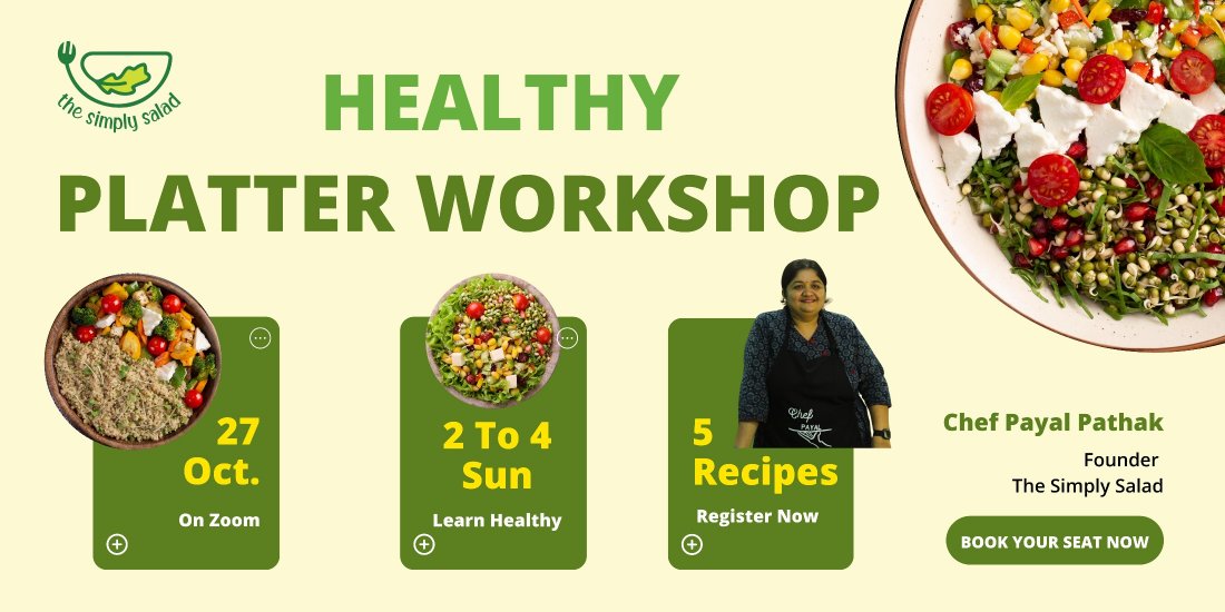 Healthy Platter Workshop by Chef Payal, October 27 2024 | Online Event ...