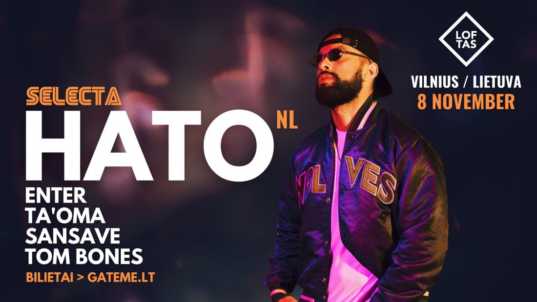 Selecta: HATO (NL) @ LOFTAS, VILNIUS, Menu fabrikas Loftas, Vilnius, 8 ...