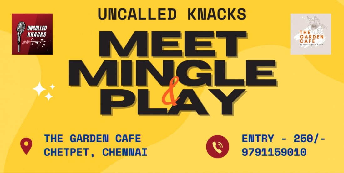 Meet, Mingle & Play, The Garden Cafe by Harrington Room, Chennai, 20 ...