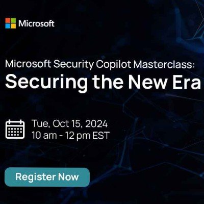 Microsoft Security Copilot Masterclass: Securing the New Era of AI Tickets, October 15 2024 ...