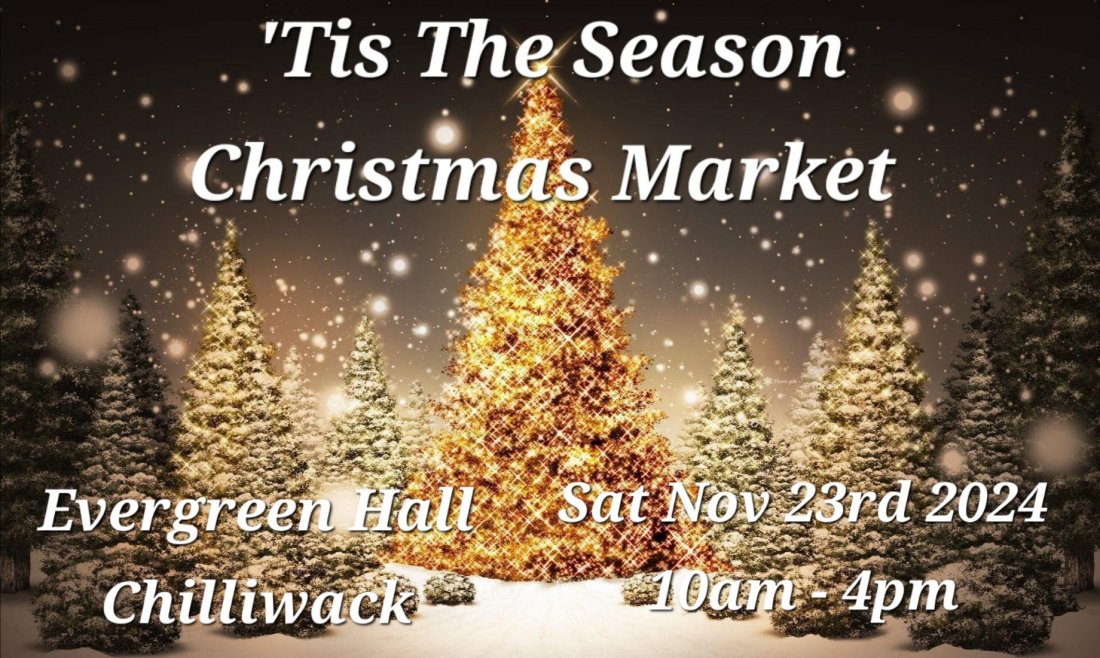 Tis The Season Christmas Market , Evergreen Hall, Chilliwack, 23 ...