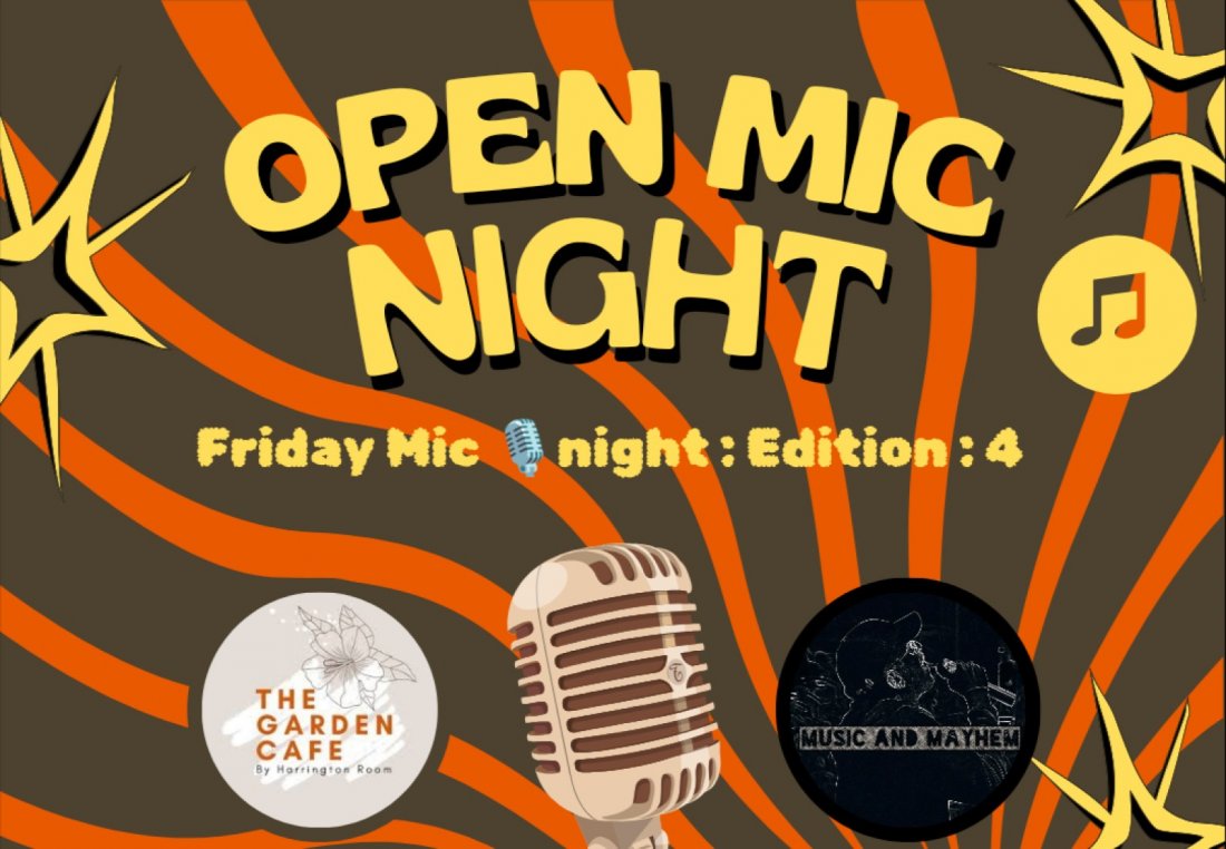 Open Mic Night : Friday Mic Night : Edition 4 by Music & Mayhem?, The ...