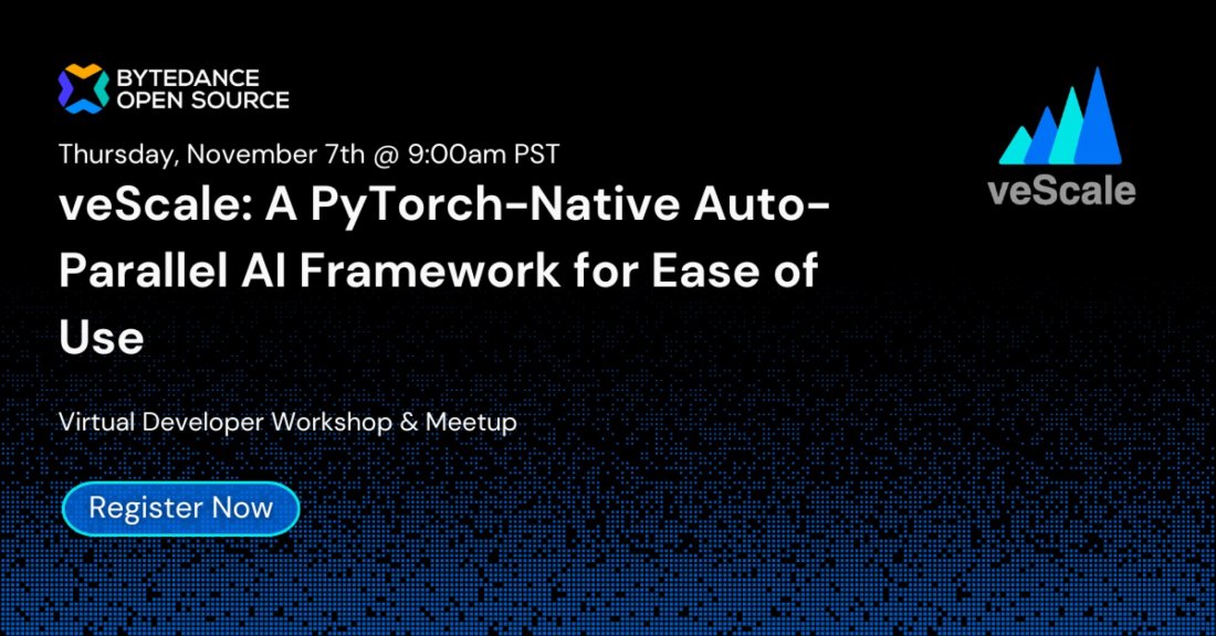 Vescale A Pytorch Native Auto Parallel Ai Framework Workshop Tickets November 7 2024
