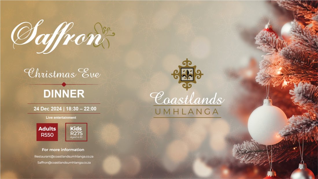 Christmas Eve dinner; Saffron Restaurant, Coastlands Umhlanga Hotel, Coastlands Umhlanga Hotel ...
