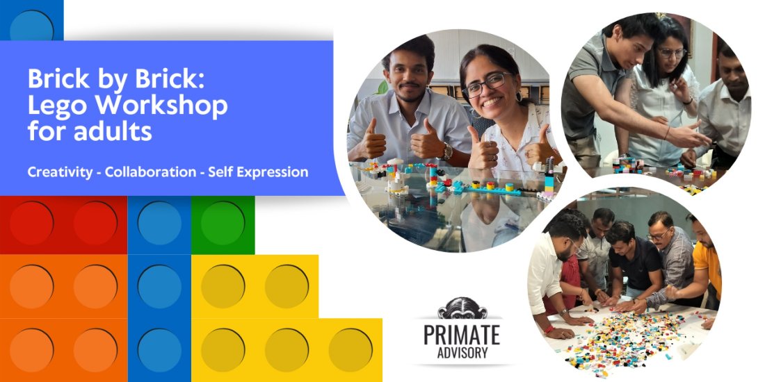 Brick by Brick: Lego Workshop for adults, Primate Advisory, Bangalore ...