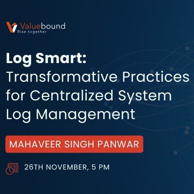 Log Smart: Transformative Practices for Centralized System Log Management Tickets, November 26 ...