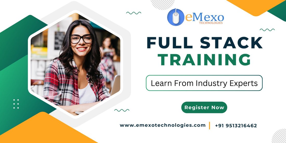Learn Full Stack Development with the Experts at eMexo Technologies!, eMexo Technologies ...