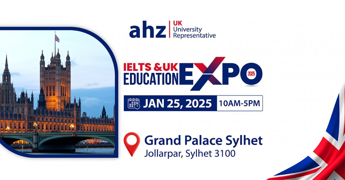 IELTS and UK Education Expo 2025 | Grand Palace Sylhet, Grand palace ...