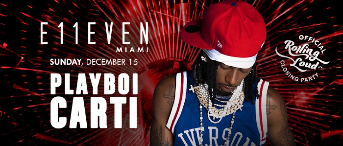 Playboi Carti at E11EVEN, E11EVEN MIAMI, 15 December to 16 December ...