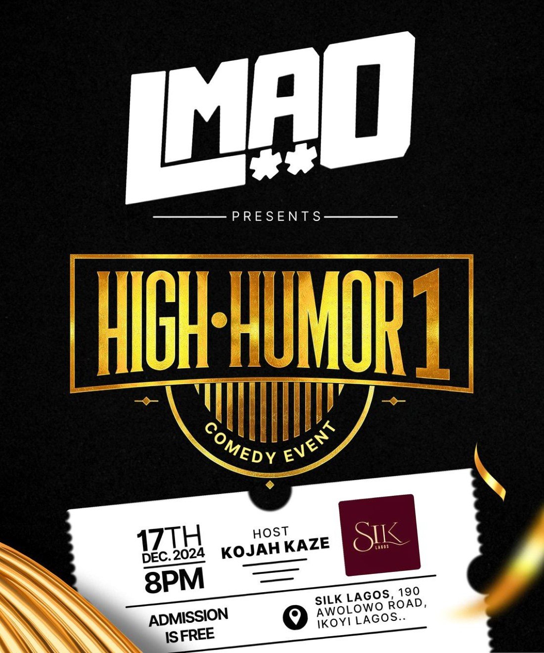 LMAO - HIGH HUMOR 1, Silk Lagos, Awolowo Road, Lagos, Nigeria, 17 ...